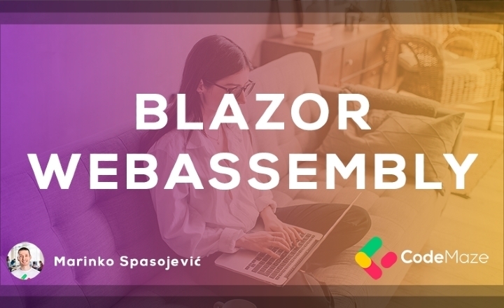 Blazor WebAssembly by code-maze.com