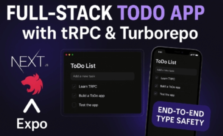 Build a Full-Stack Todo App with Turborepo, tRPC, Next.js by Michael Guay
