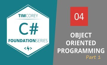 Foundation in C#: Object Oriented Programming by iamtimcorey.com (Tim Corey)