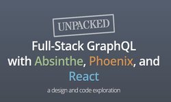 Full-Stack GraphQL with Absinthe, Phoenix, and React by pragmaticstudio