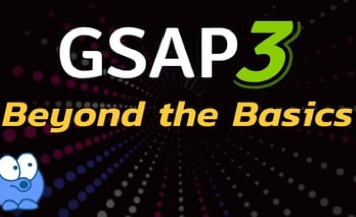 Gsap3 Beyond The Basics By Carl Creative Coding Club