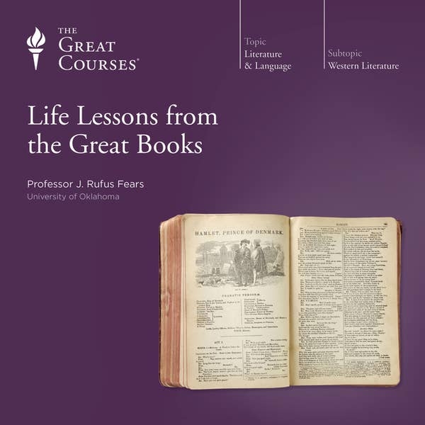 Life Lessons from the Great Books by Dr. J. Rufus Fears, Wondrium by ... Life Lessons from the Great Books by Dr. J. Rufus Fears, Wondrium by ...