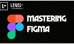 Mastering Figma by leveluptutorials
