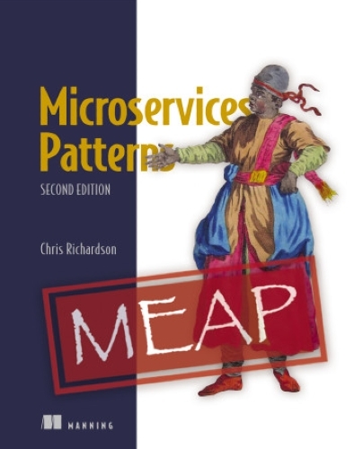 Microservices Patterns, Second Edition by Chris Richardson