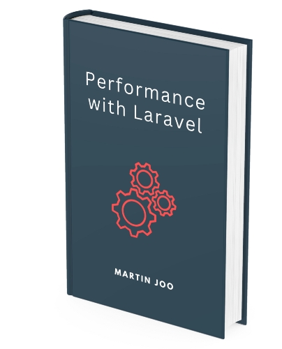 Performance with Laravel by Martin Joo Performance with Laravel by Martin Joo