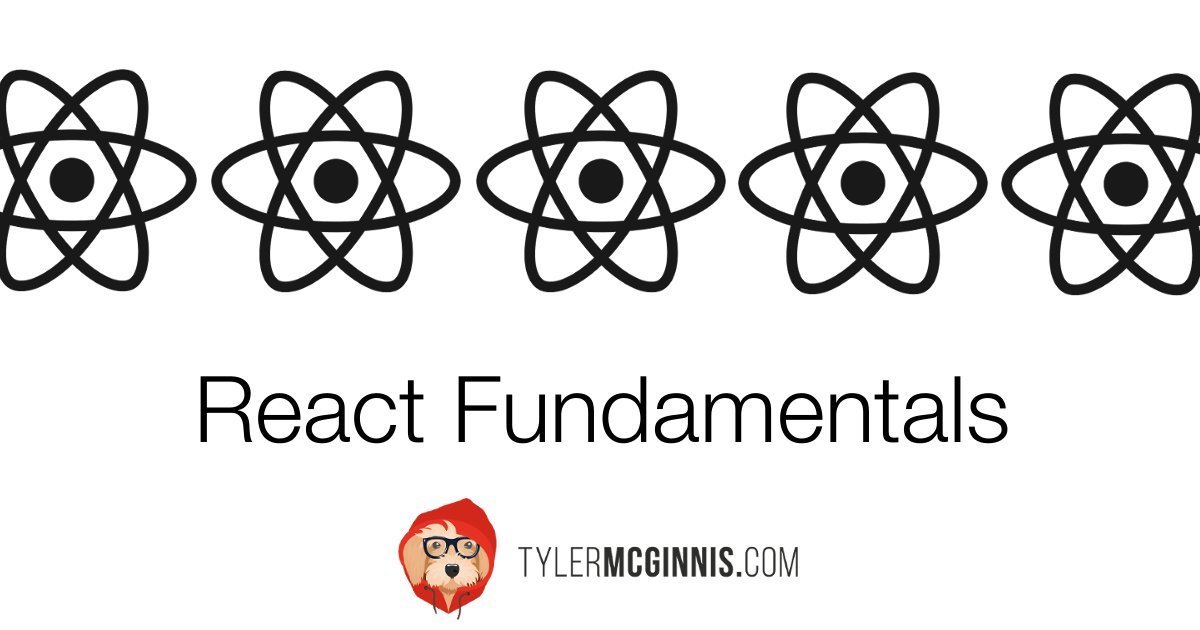 React Fundamentals by ui.dev (ex. Tyler McGinnis)