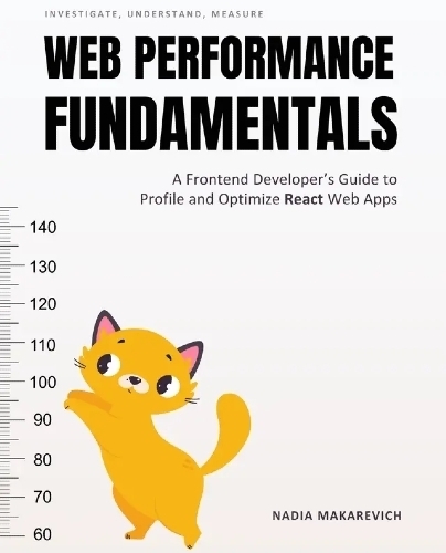 Web Performance Fundamentals by Nadia Makarevich