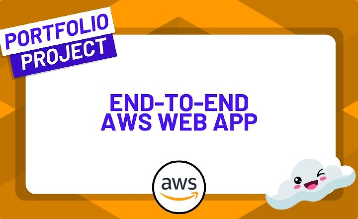 Build An End To End Web App From Scratch In Aws By