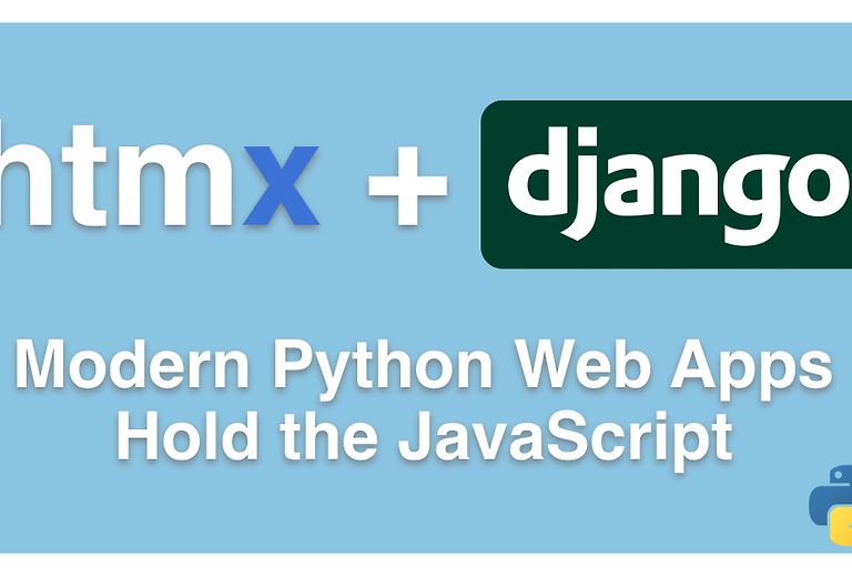 Htmx Django Modern Python Web Apps Hold The Javascript Course By